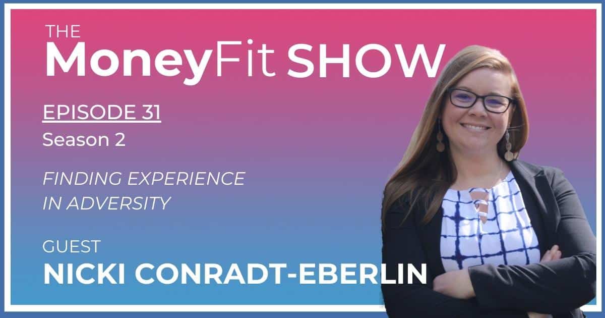 Finding Experience in Adversity with Guest Nicki Conradt-Eberlin