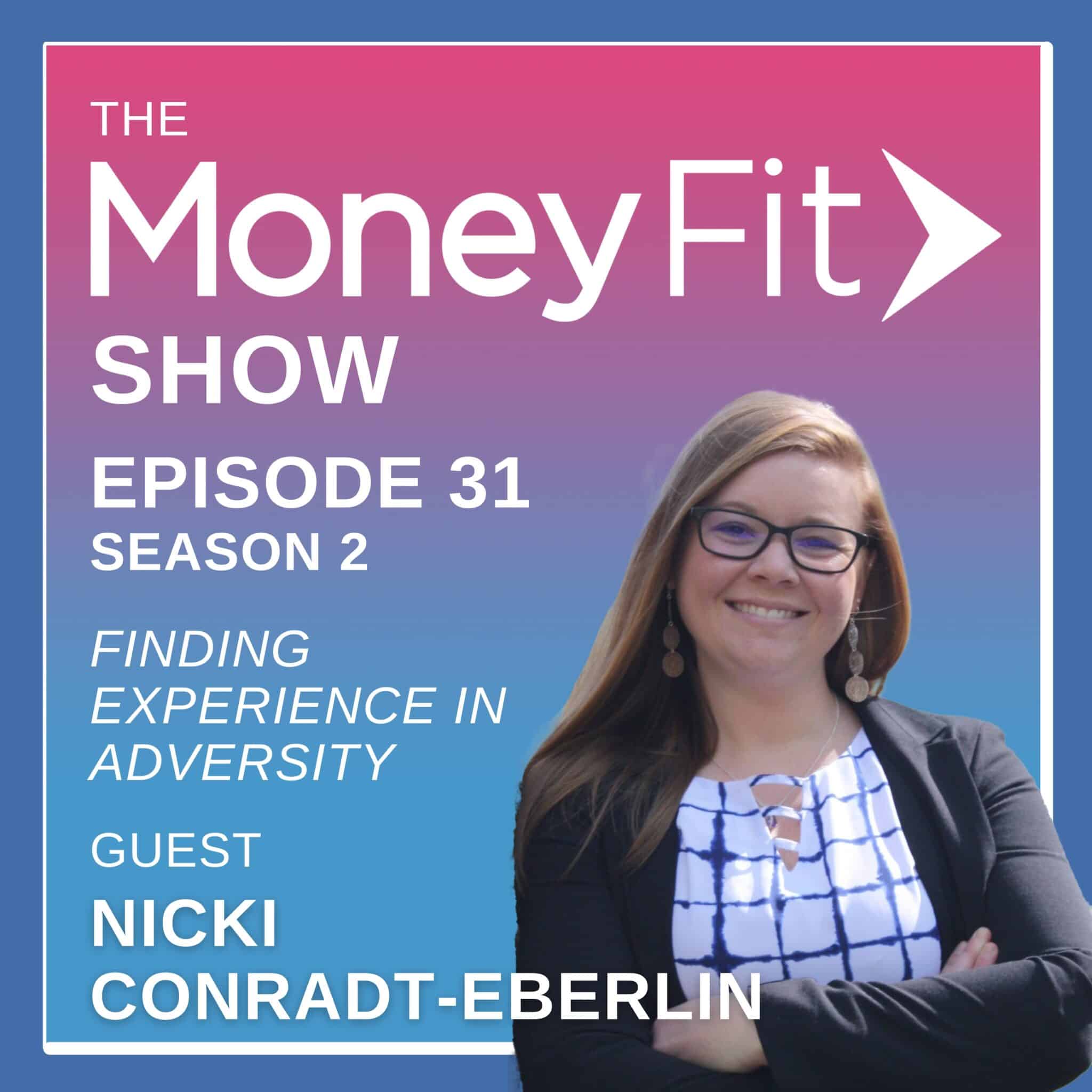 Finding Experience in Adversity with Guest Nicki Conradt-Eberlin